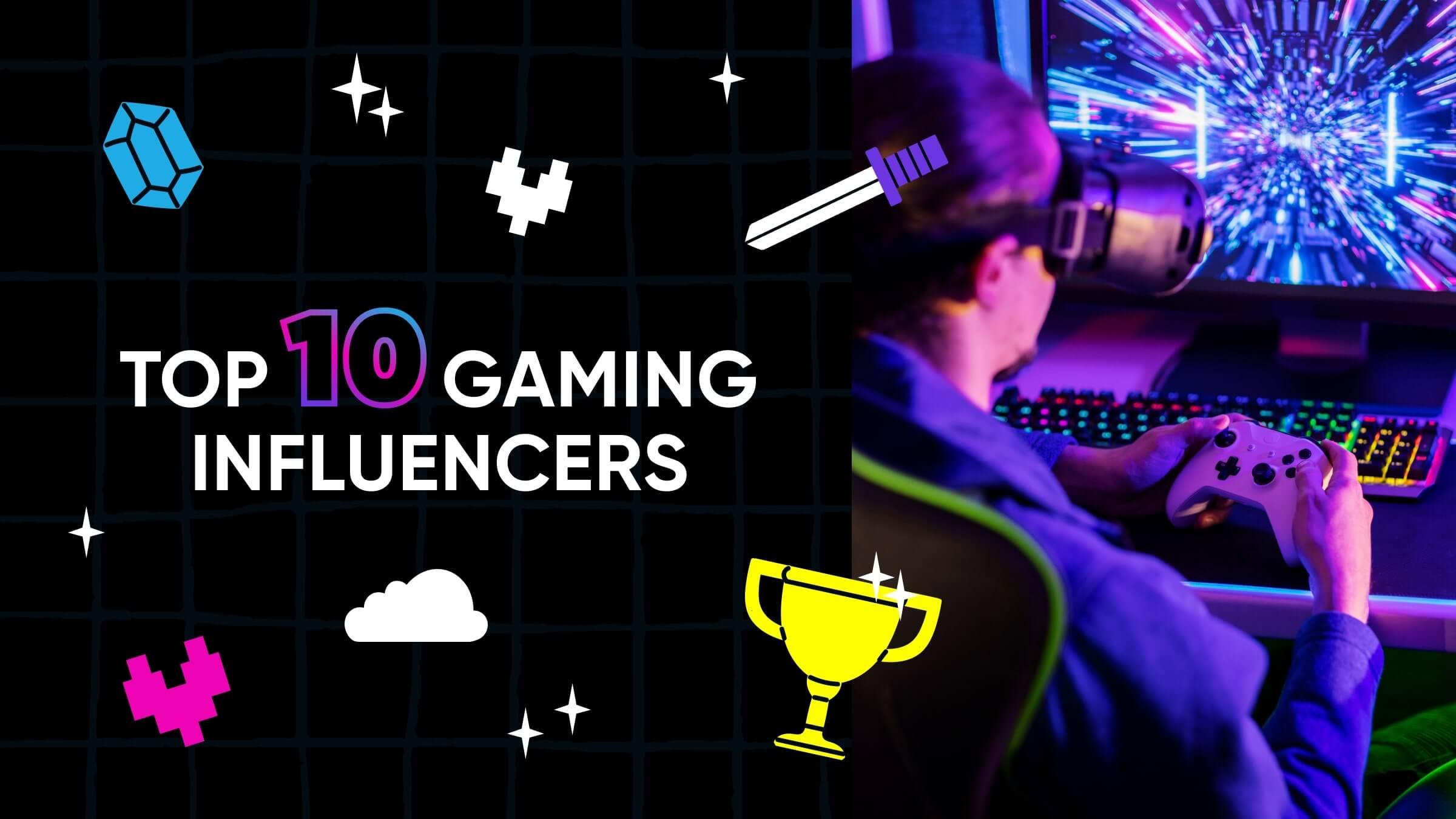 Which Gaming Influencer Should You Follow in 2024?