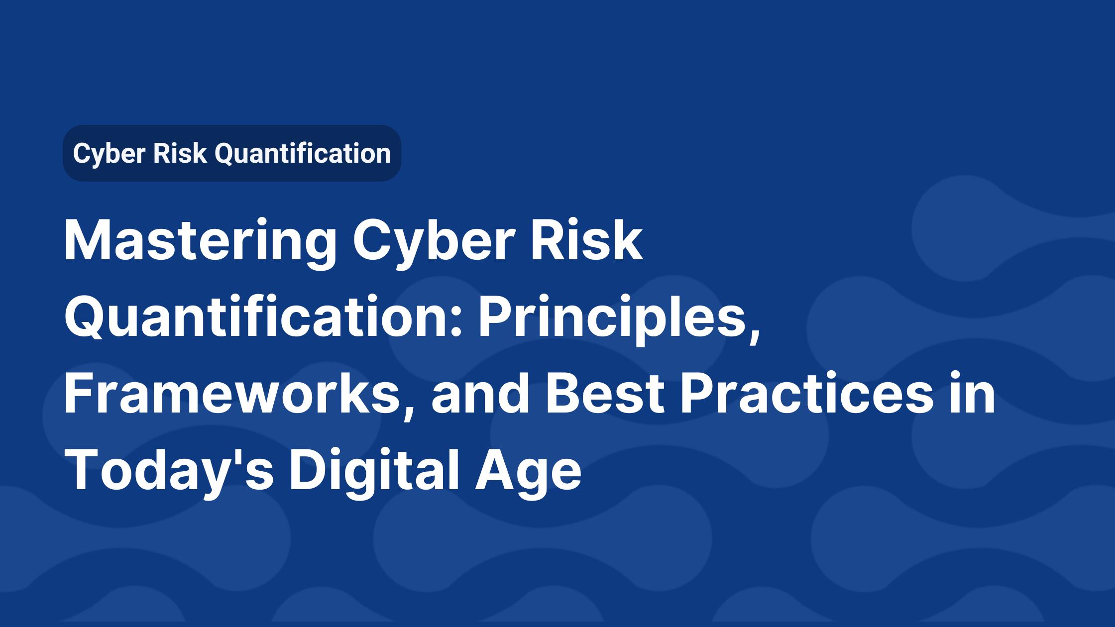 Master Cyber Risk Quantification: Find Your Perfect Tool