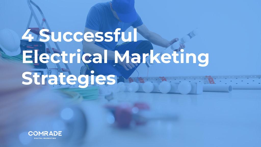 Choose the Best Marketing Strategy for Your Electrical Business!