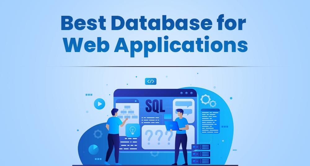 Which Database is Best for Your Web Application?