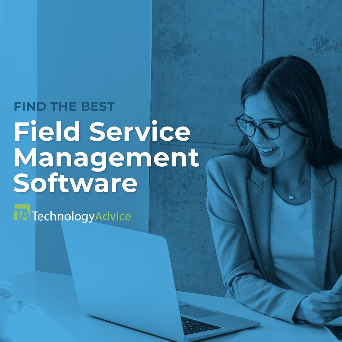Find Your Perfect Field Service Management Software!