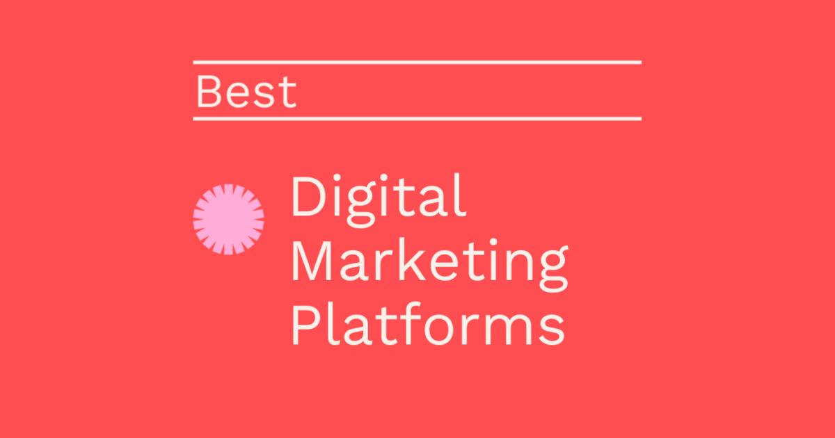 Find Your Ideal Digital Marketing Platform