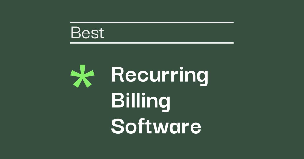 Which Recurring Billing Software Is Right for You?