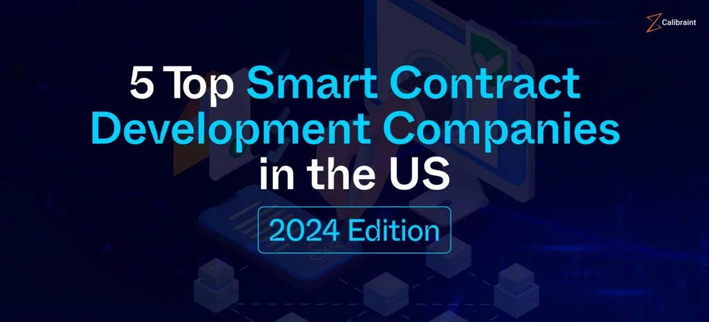 Discover Your Ideal Smart Contract Development Company!