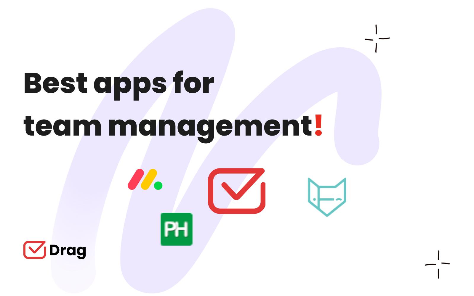 Find Your Perfect Team Management App!
