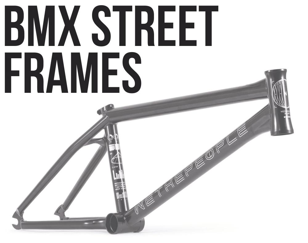 Which BMX Street Frame Is Right For You?