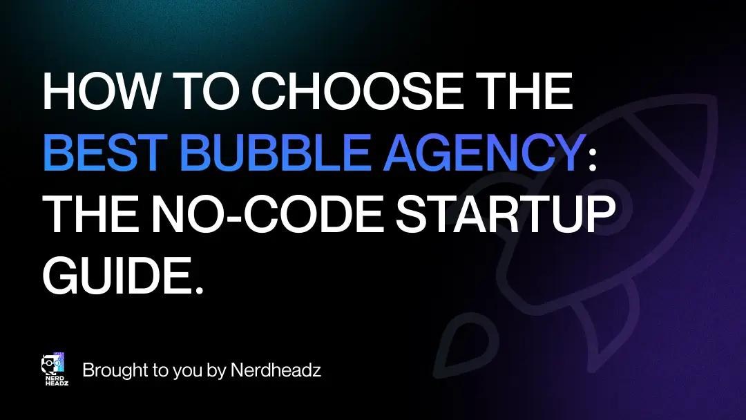 Find Your Ideal Bubble Agency!