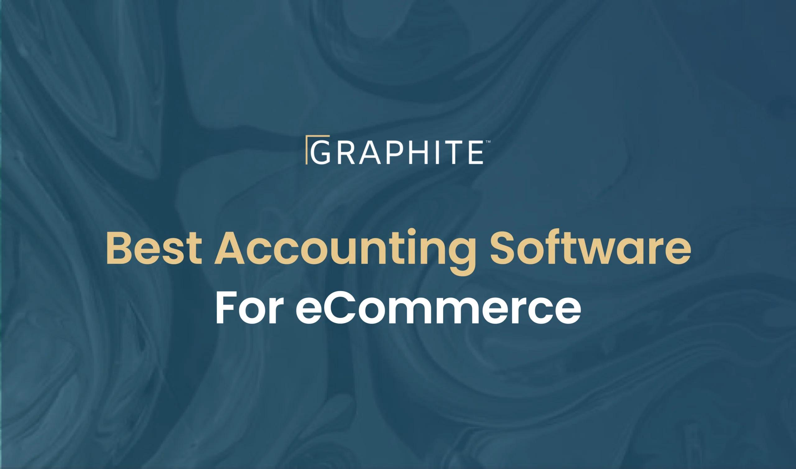 Find Your Ideal eCommerce Accounting Software!