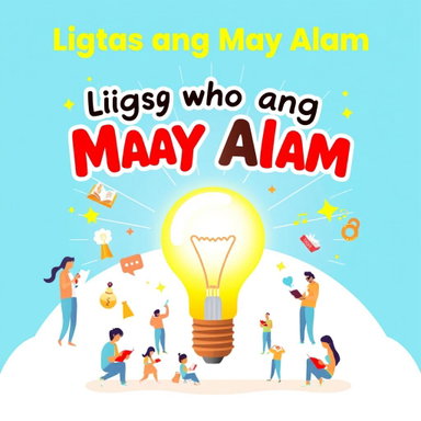 Vibrant Poster Design: Ligtas ang May Alam (Those who Know are Safe)